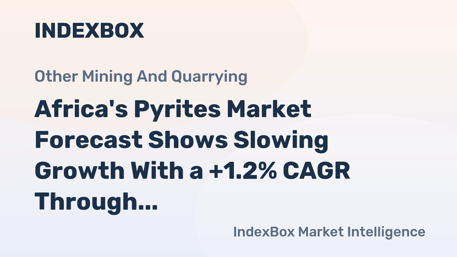 Africa's Pyrites Market Forecast Shows Slowing Growth With a +1.2% CAGR Through 2035