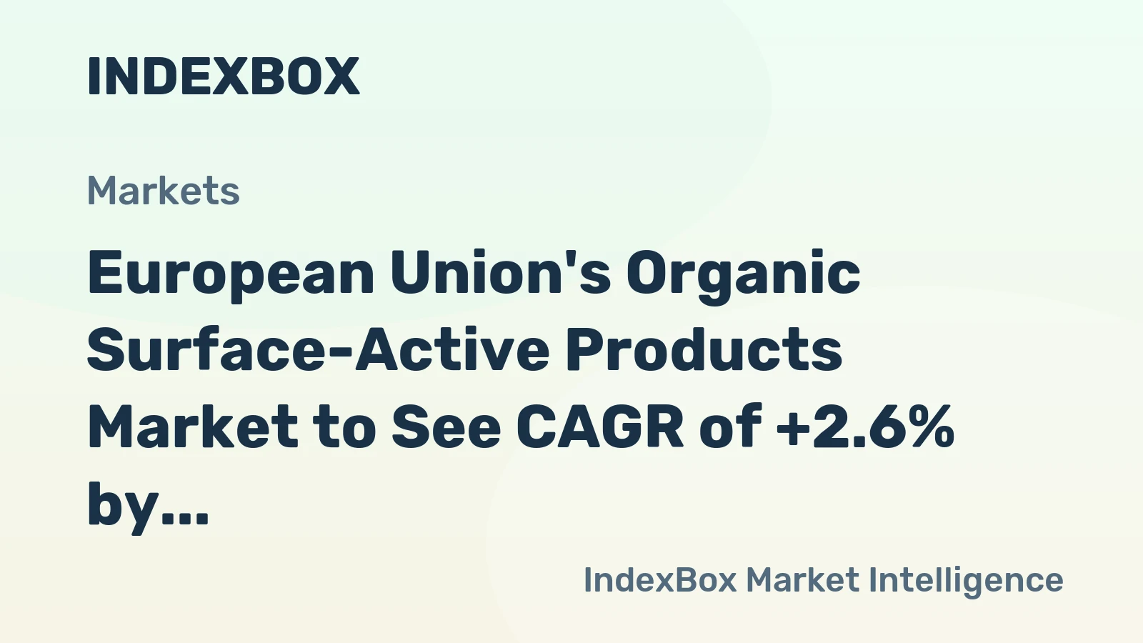 European Union's Organic Surface-Active Products Market to See CAGR of +2.6% by 2035
