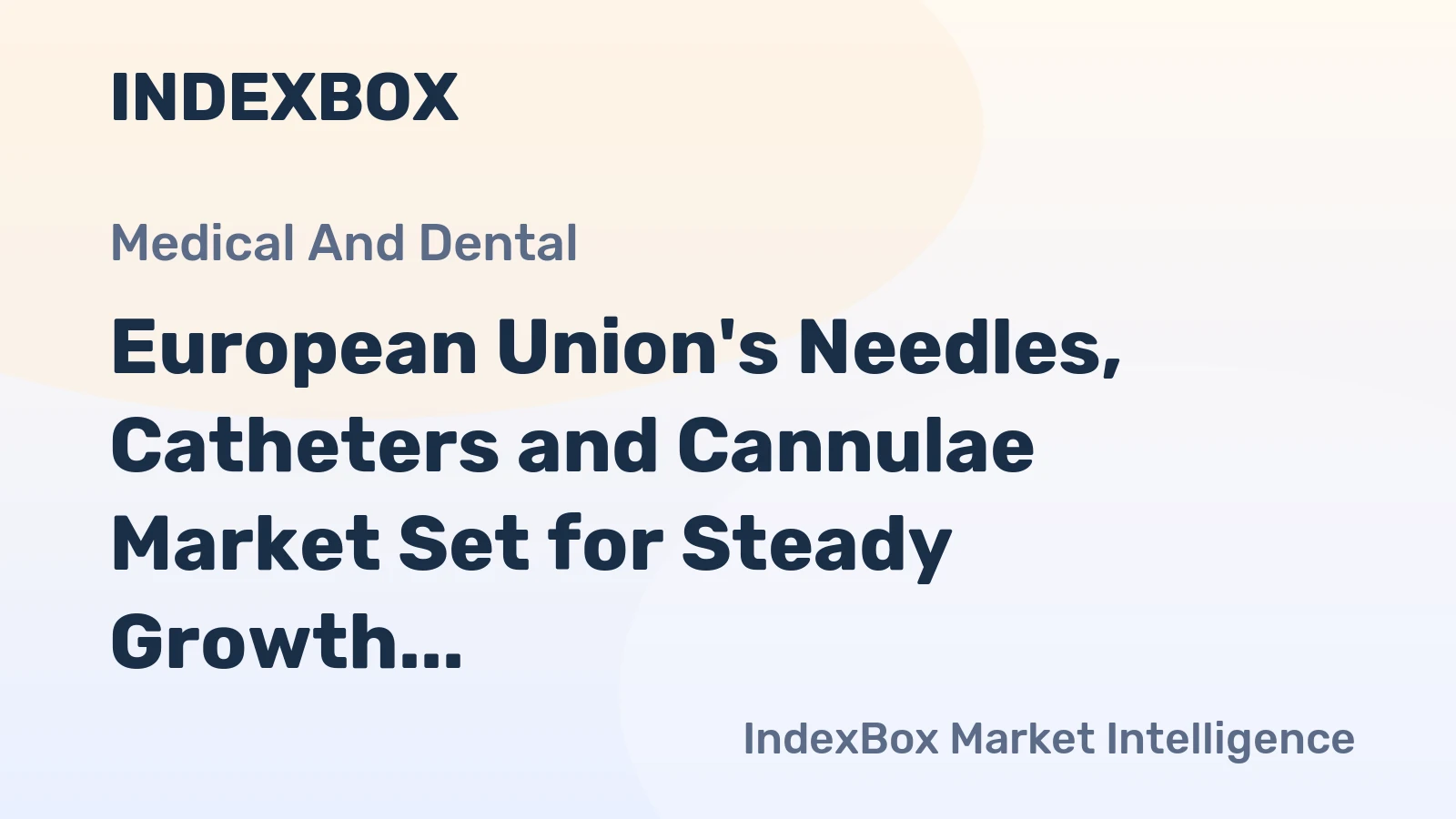 European Union's Needles, Catheters and Cannulae Market Set for Steady Growth With a 1.5% CAGR Through 2035