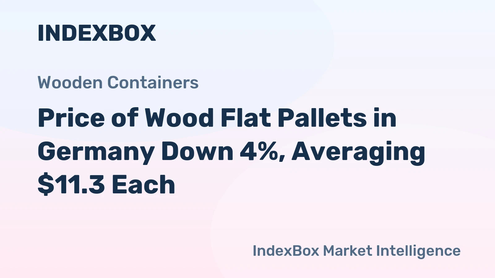 Price of Wood Flat Pallets in Germany Down 4%, Averaging $11.3 Each