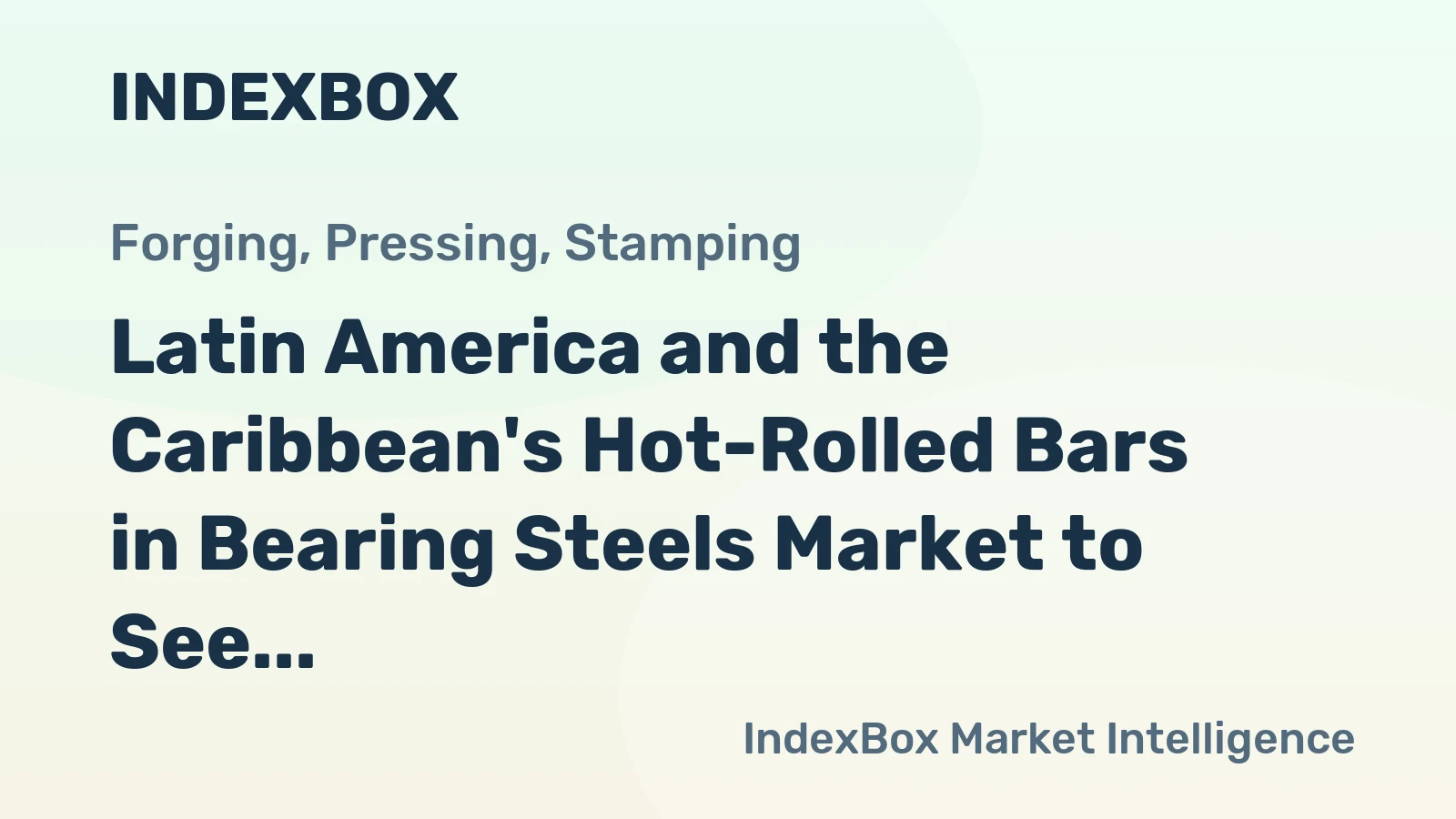 Latin America and the Caribbean's Hot-Rolled Bars in Bearing Steels Market to See 2.3% CAGR Growth Through 2035