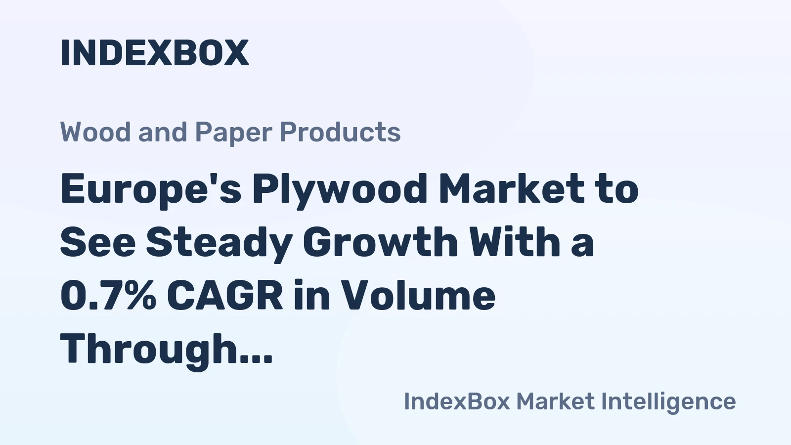 Europe's Plywood Market to See Steady Growth With a 0.7% CAGR in Volume Through 2035