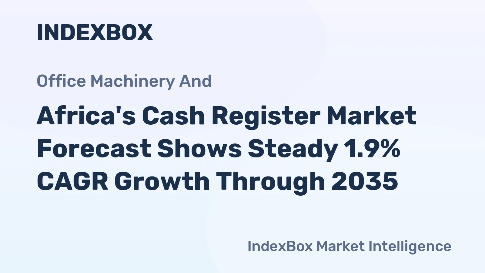 Africa's Cash Register Market Forecast Shows Steady 1.9% CAGR Growth Through 2035
