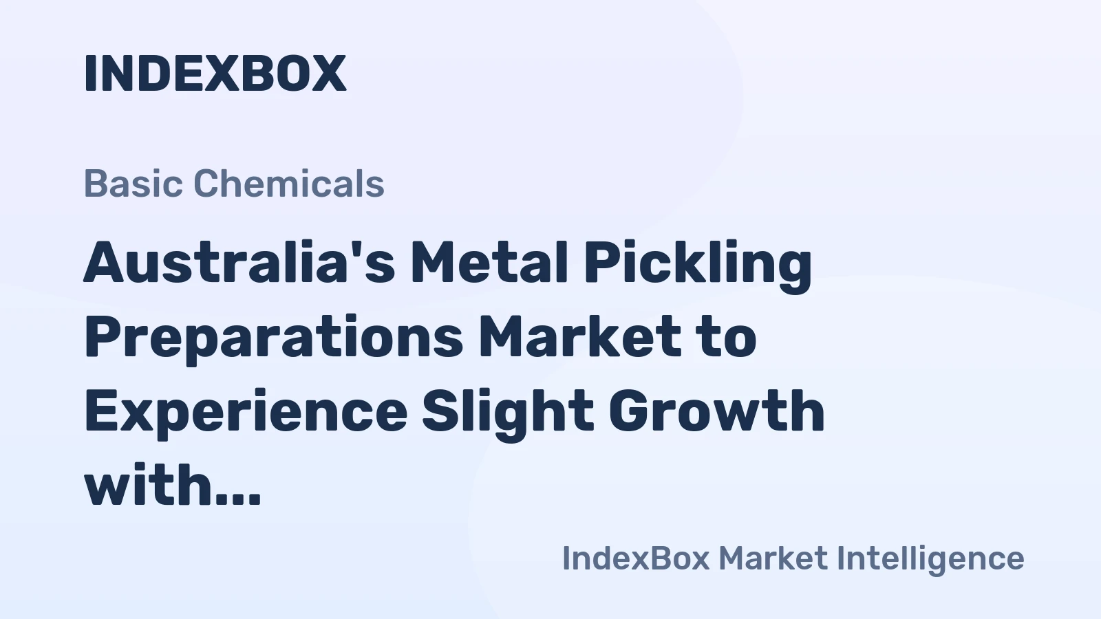 Australia's Metal Pickling Preparations Market to Experience Slight Growth with +0.3% CAGR Over Next Decade