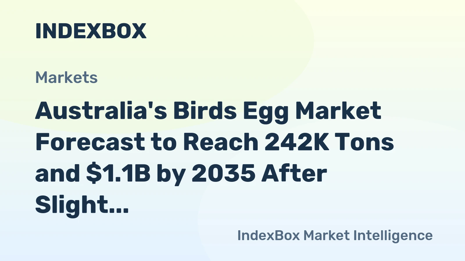 Australia's Birds Egg Market Forecast to Reach 242K Tons and $1.1B by 2035 After Slight Contraction