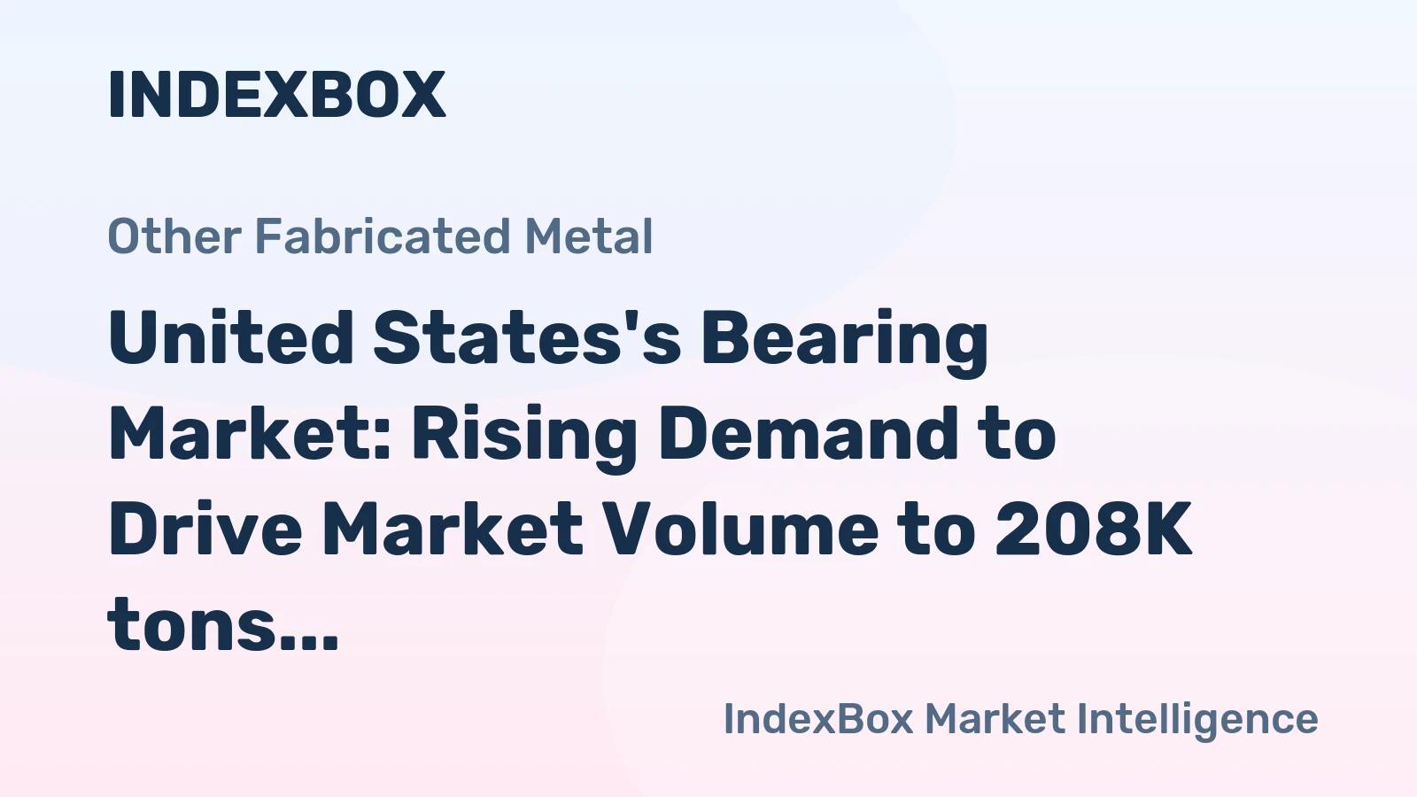 United States's Bearing Market: Rising Demand to Drive Market Volume to 208K tons and Market Value to $1.9B by 2035