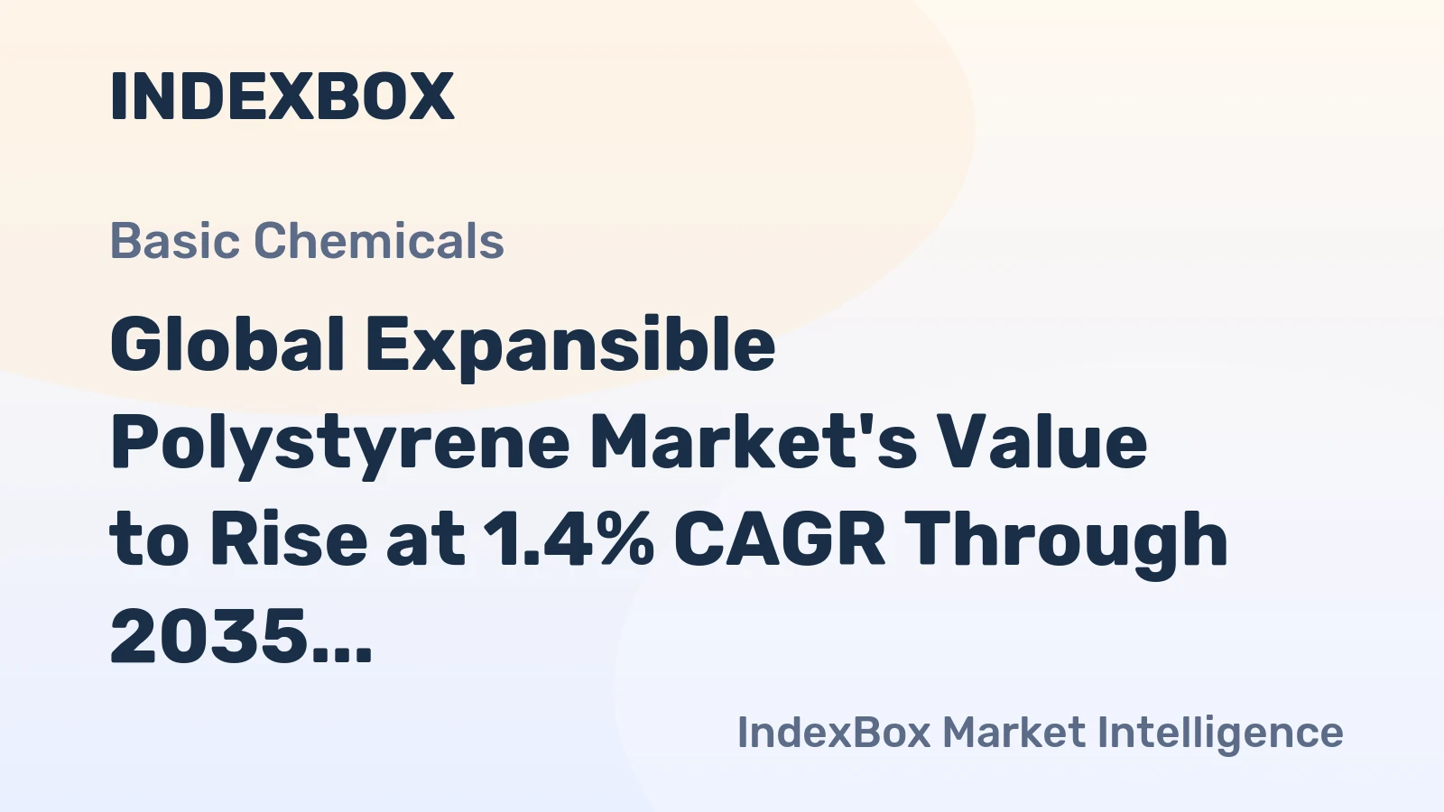 Global Expansible Polystyrene Market's Value to Rise at 1.4% CAGR Through 2035