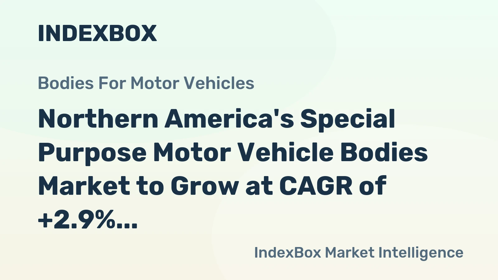 Northern America's Special Purpose Motor Vehicle Bodies Market to Grow at CAGR of +2.9% by 2035