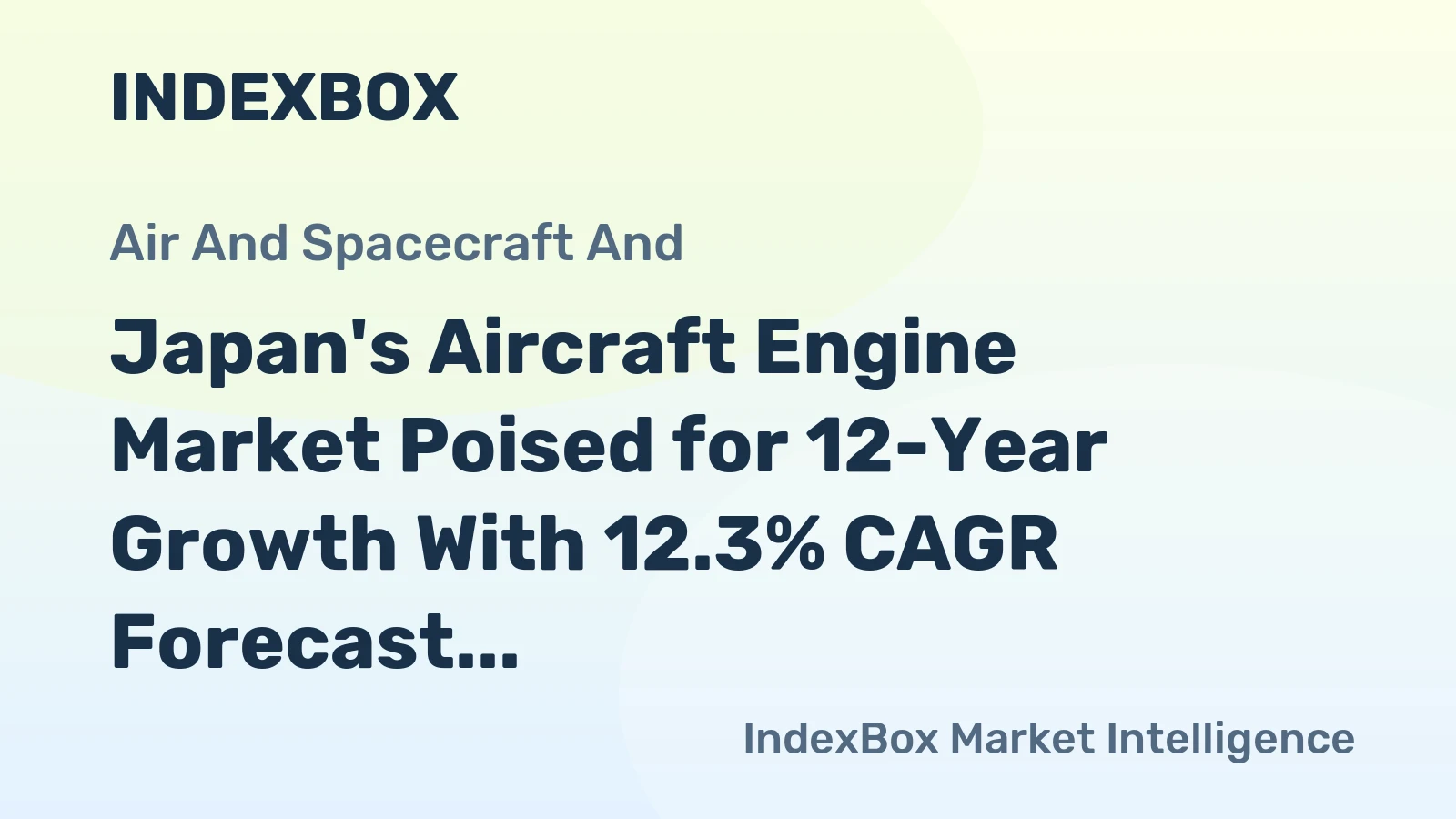 Japan's Aircraft Engine Market Poised for 12-Year Growth With 12.3% CAGR Forecast