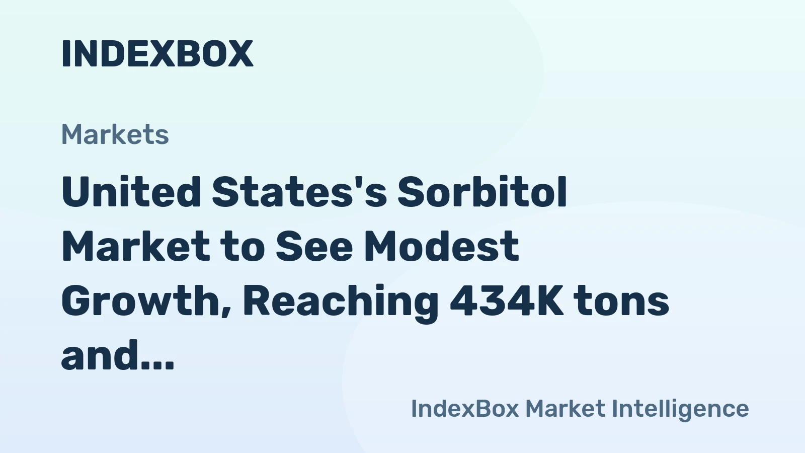 United States's Sorbitol Market to See Modest Growth, Reaching 434K tons and $582M by 2035