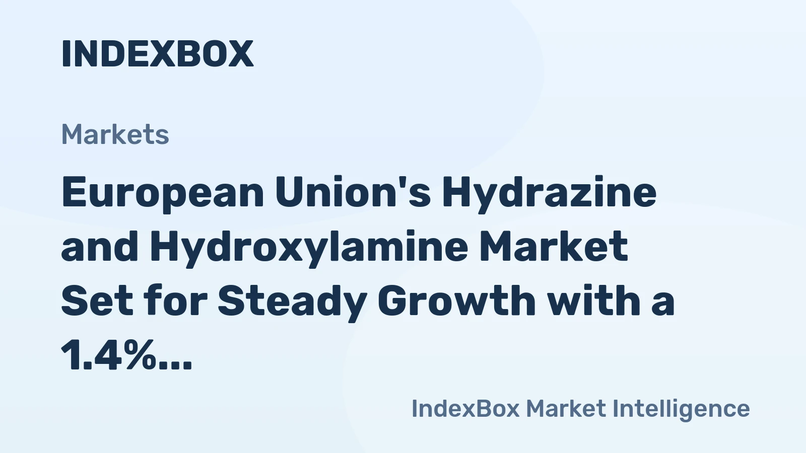 European Union's Hydrazine and Hydroxylamine Market Set for Steady Growth with a 1.4% Volume CAGR