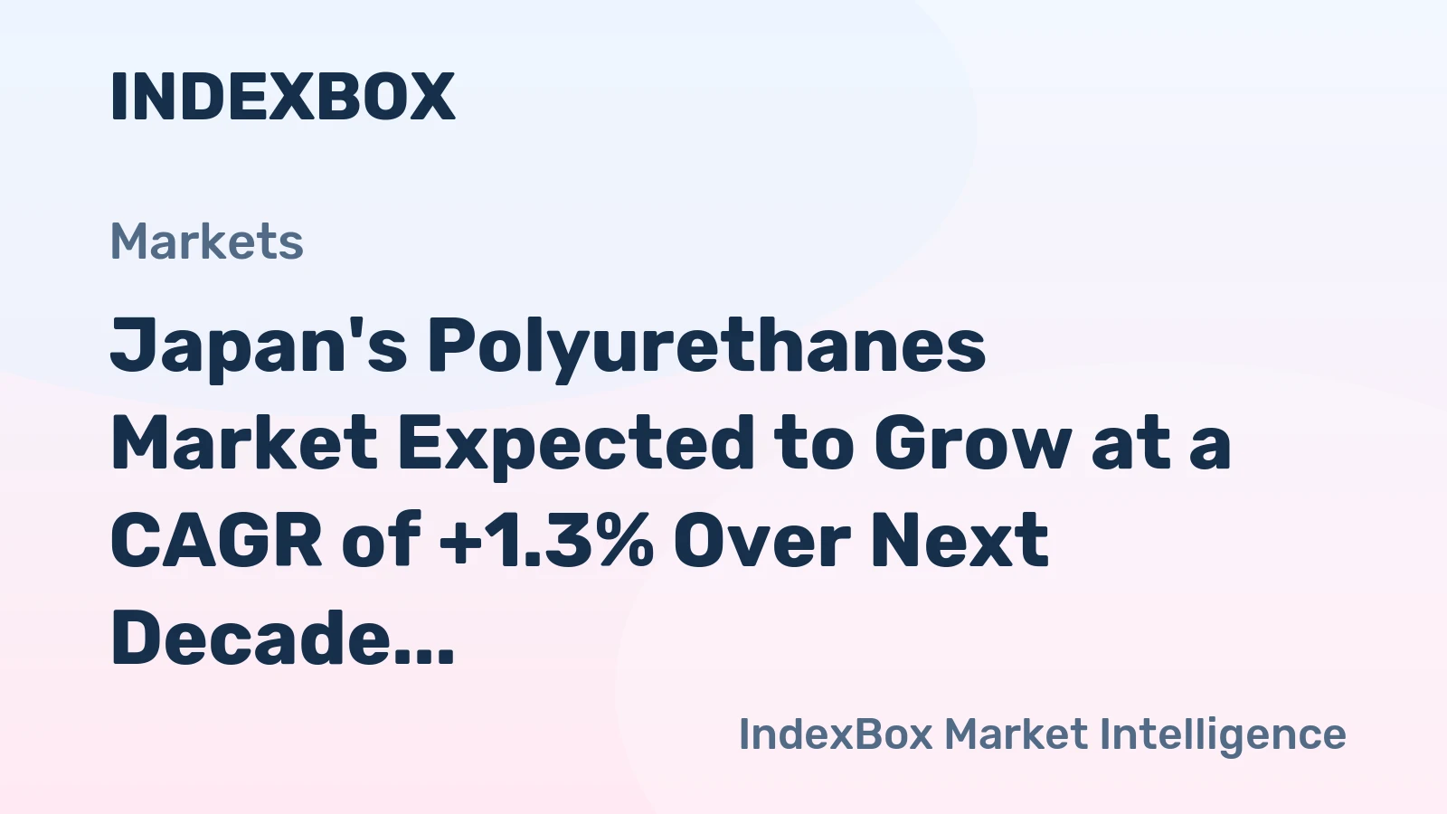 Japan's Polyurethanes Market Expected to Grow at a CAGR of +1.3% Over Next Decade