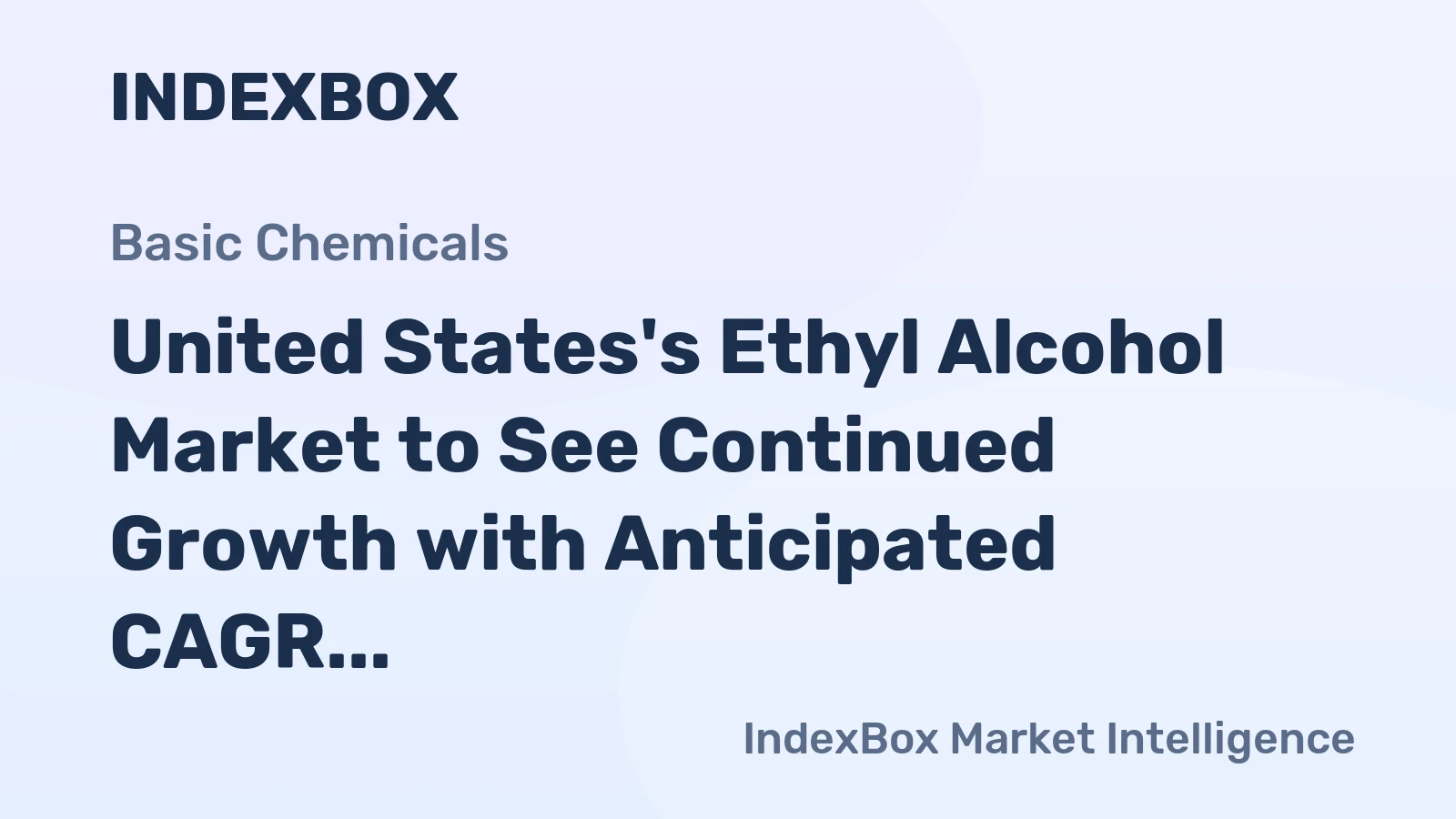 United States's Ethyl Alcohol Market to See Continued Growth with Anticipated CAGR of +2.6% from 2024 to 2035