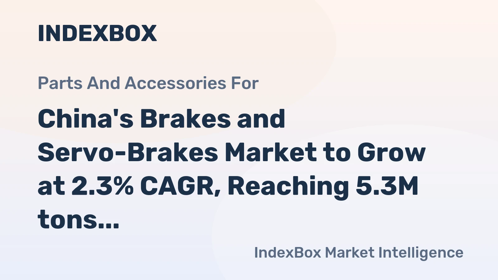 China's Brakes and Servo-Brakes Market to Grow at 2.3% CAGR, Reaching 5.3M tons by 2035