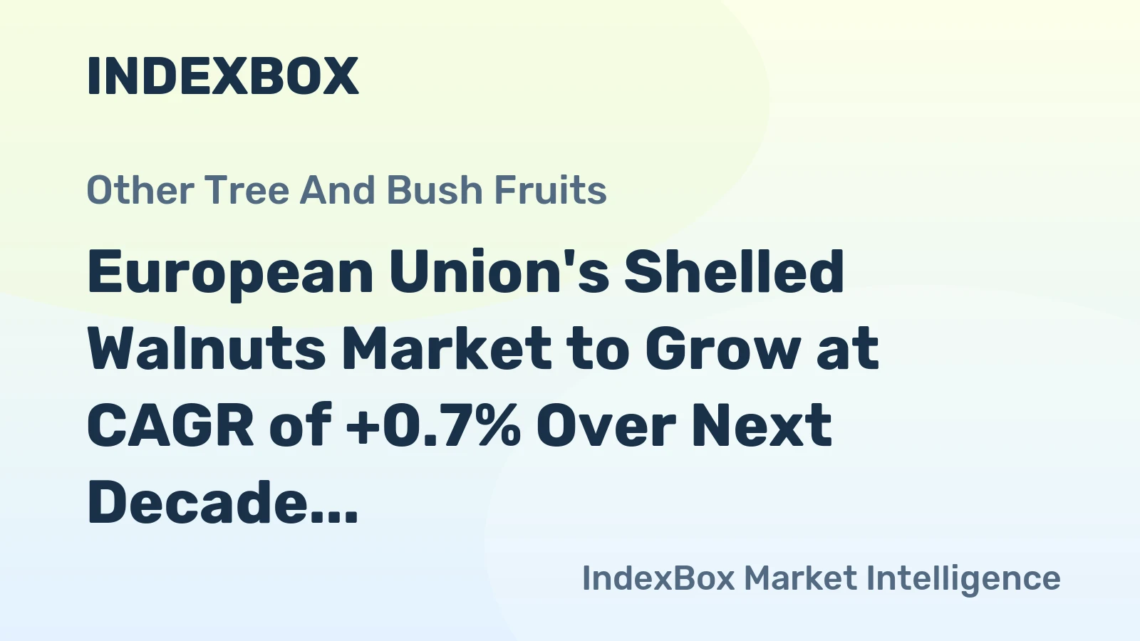 European Union's Shelled Walnuts Market to Grow at CAGR of +0.7% Over Next Decade