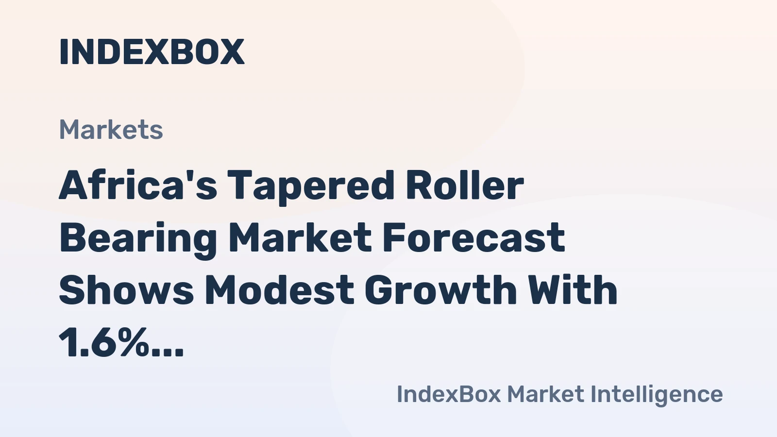 Africa's Tapered Roller Bearing Market Forecast Shows Modest Growth With 1.6% CAGR Through 2035