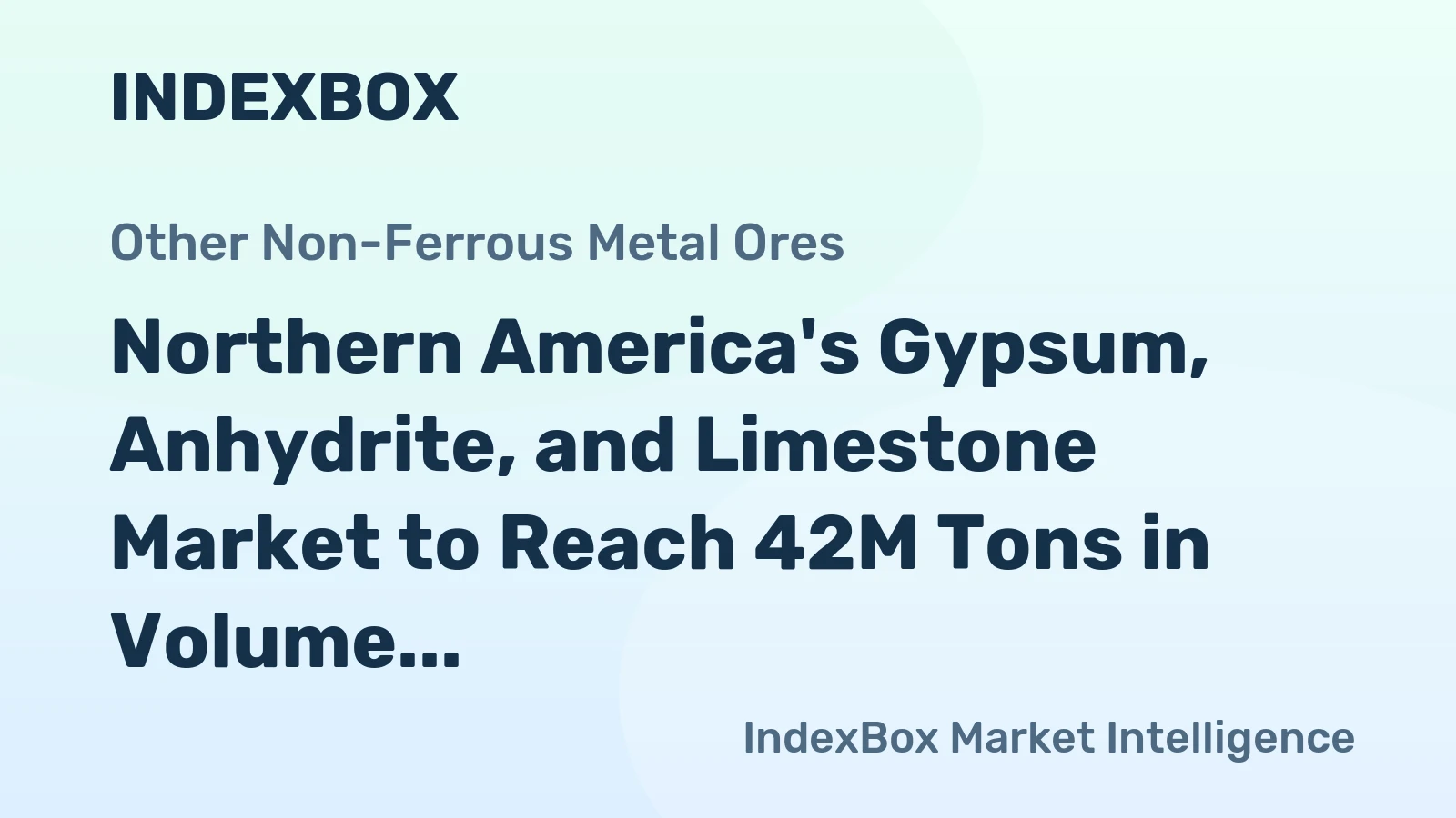 Northern America's Gypsum, Anhydrite, and Limestone Market to Reach 42M Tons in Volume and $709M in Value by 2035