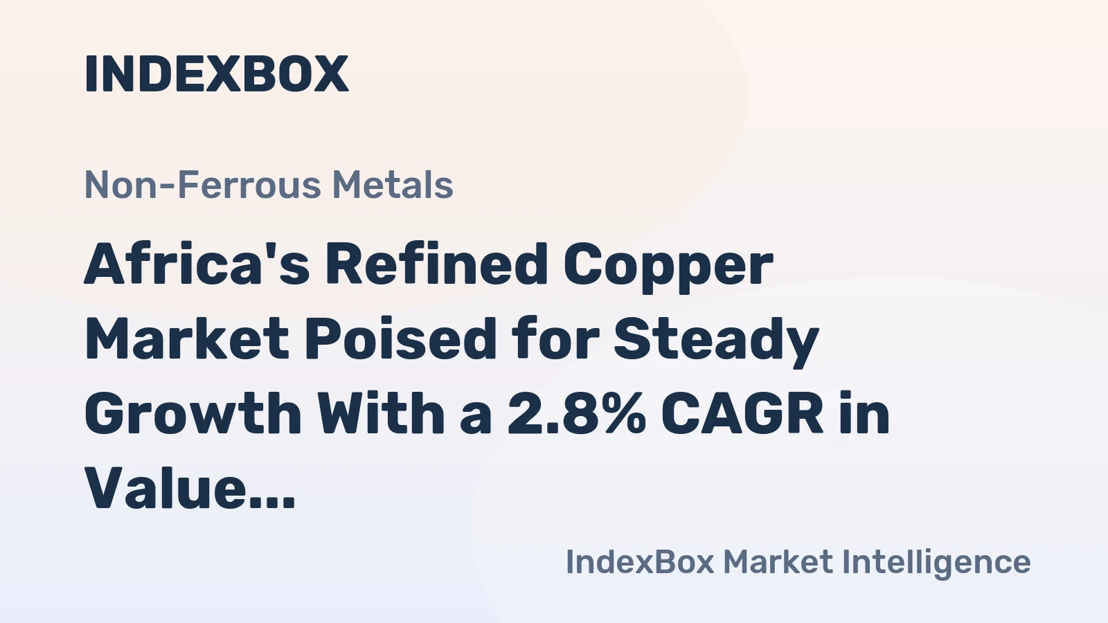 Africa's Refined Copper Market Poised for Steady Growth With a 2.8% CAGR in Value Through 2035