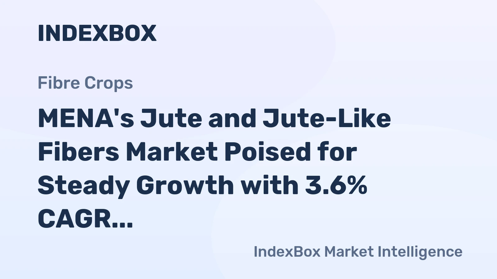 MENA's Jute and Jute-Like Fibers Market Poised for Steady Growth with 3.6% CAGR in Value Through 2035