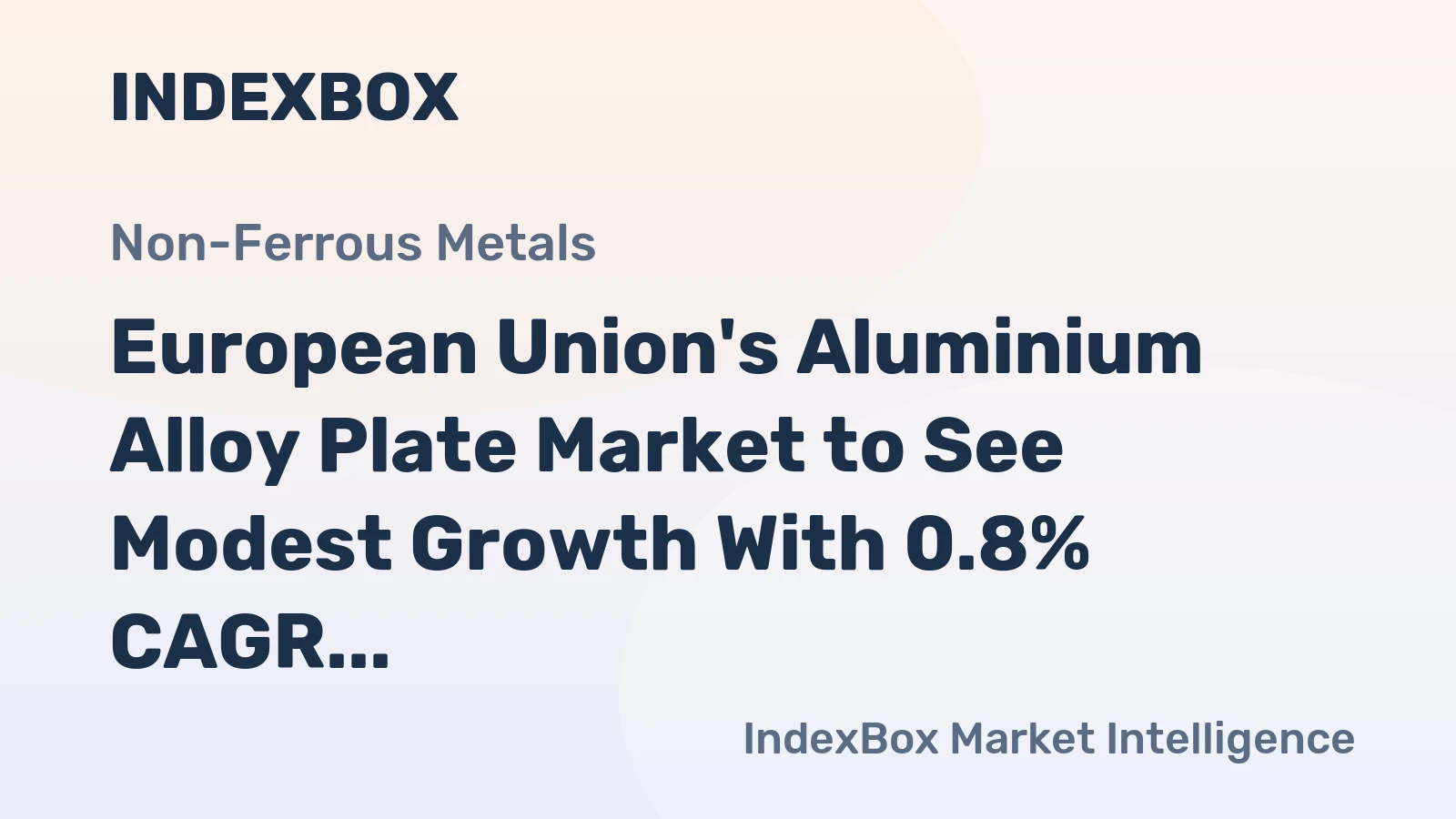 European Union's Aluminium Alloy Plate Market to See Modest Growth With 0.8% CAGR in Value Through 2035