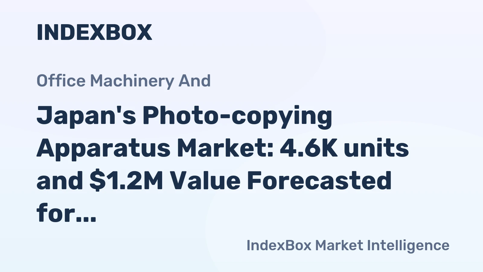 Japan's Photo-copying Apparatus Market: 4.6K units and $1.2M Value Forecasted for 2035