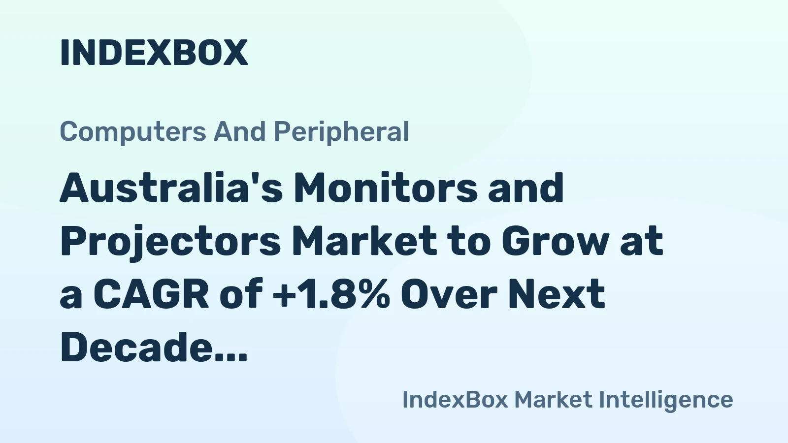 Australia's Monitors and Projectors Market to Grow at a CAGR of +1.8% Over Next Decade