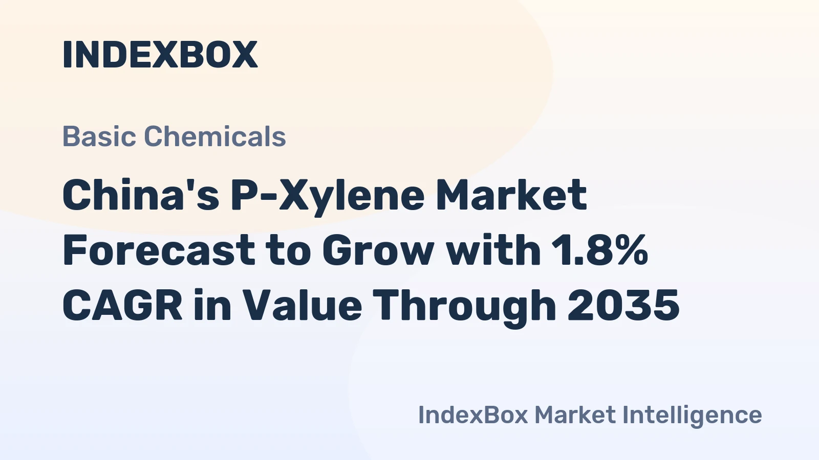China's P-Xylene Market Forecast to Grow with 1.8% CAGR in Value Through 2035