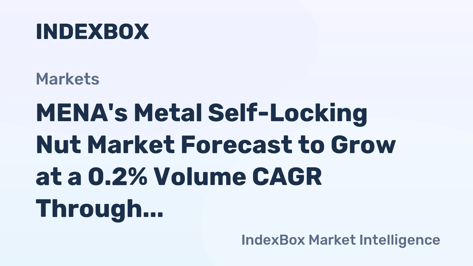 MENA's Metal Self-Locking Nut Market Forecast to Grow at a 0.2% Volume CAGR Through 2035