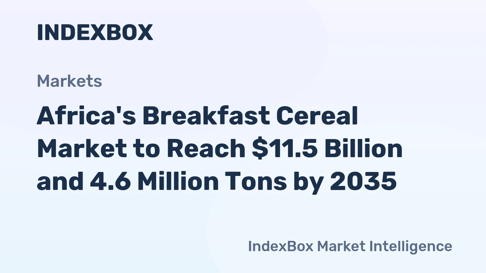 Africa's Breakfast Cereal Market to Reach $11.5 Billion and 4.6 Million Tons by 2035