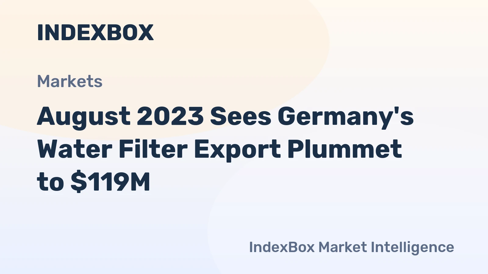 August 2023 Sees Germany's Water Filter Export Plummet to $119M