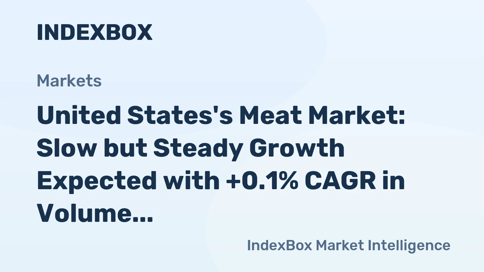United States's Meat Market: Slow but Steady Growth Expected with +0.1% CAGR in Volume