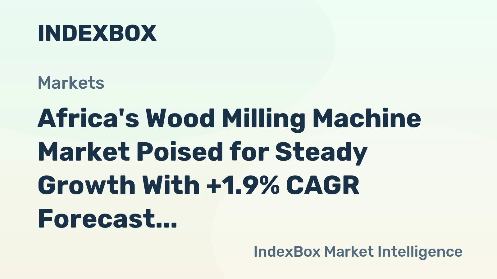 Africa's Wood Milling Machine Market Poised for Steady Growth With +1.9% CAGR Forecast