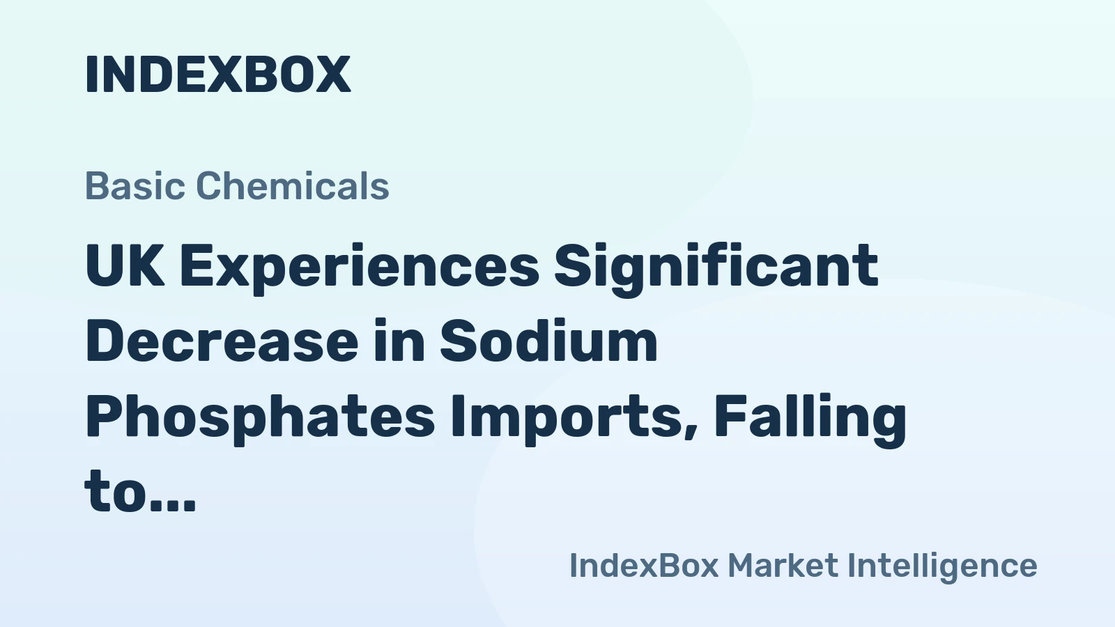 UK Experiences Significant Decrease in Sodium Phosphates Imports, Falling to $3.5M in 2023