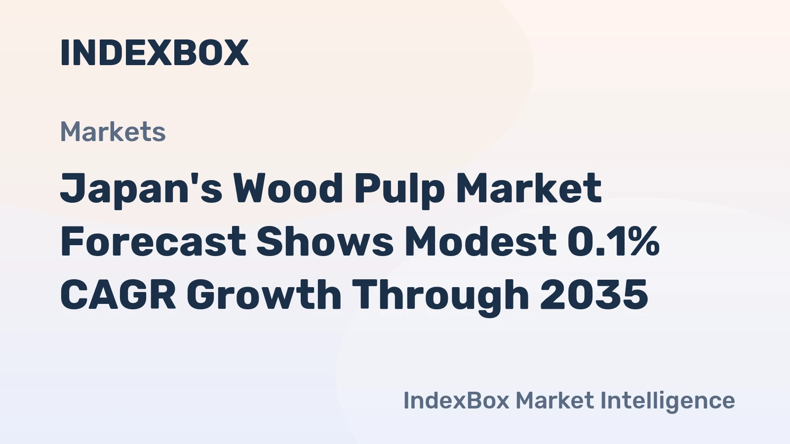 Japan's Wood Pulp Market Forecast Shows Modest 0.1% CAGR Growth Through 2035