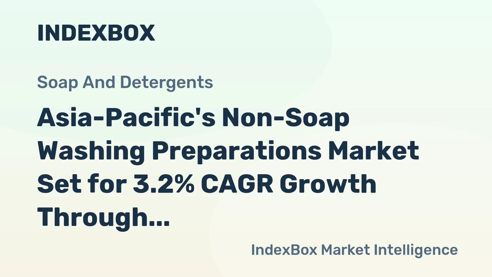 Asia-Pacific's Non-Soap Washing Preparations Market Set for 3.2% CAGR Growth Through 2035
