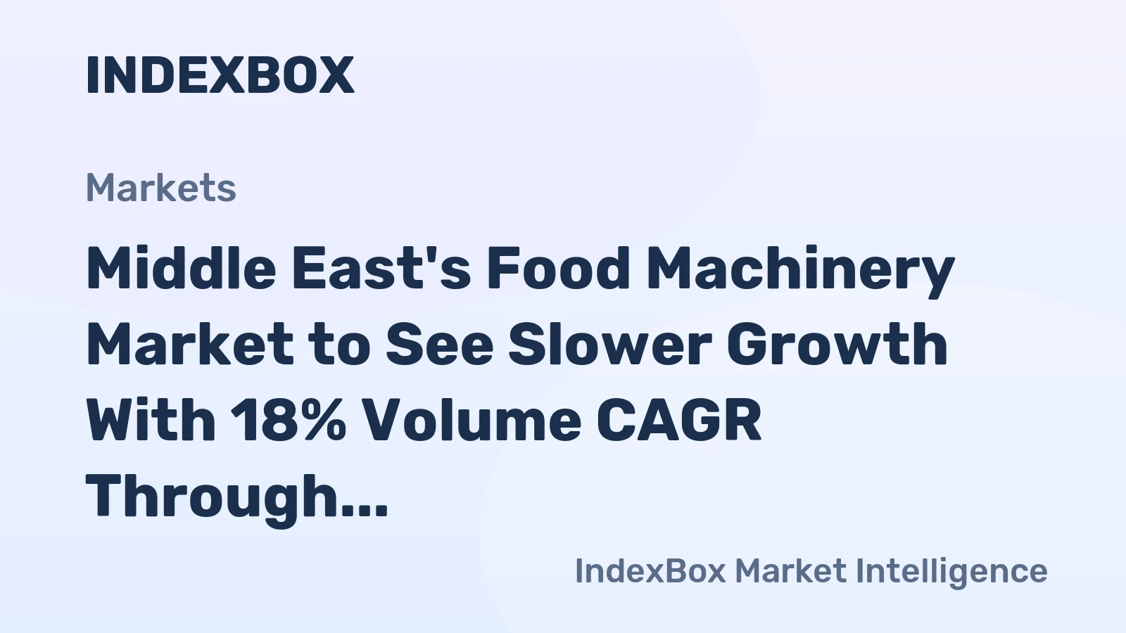 Middle East's Food Machinery Market to See Slower Growth With 18% Volume CAGR Through 2035