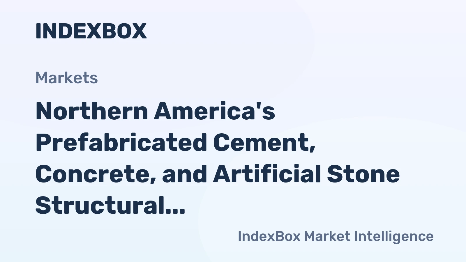 Northern America's Prefabricated Cement, Concrete, and Artificial Stone Structural Components Market Set to Reach 100M Tons and $30.8B by 2035
