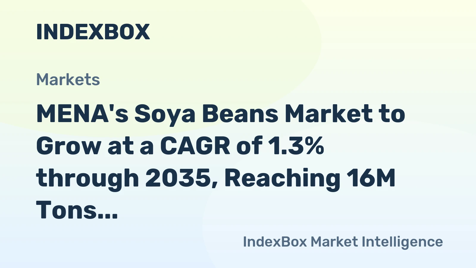 MENA's Soya Beans Market to Grow at a CAGR of 1.3% through 2035, Reaching 16M Tons