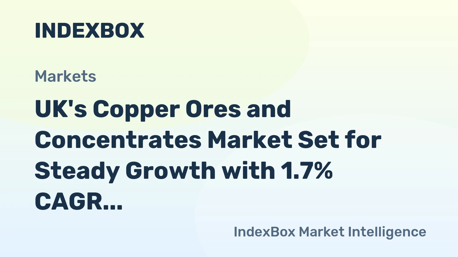 UK's Copper Ores and Concentrates Market Set for Steady Growth with 1.7% CAGR in Value Through 2035