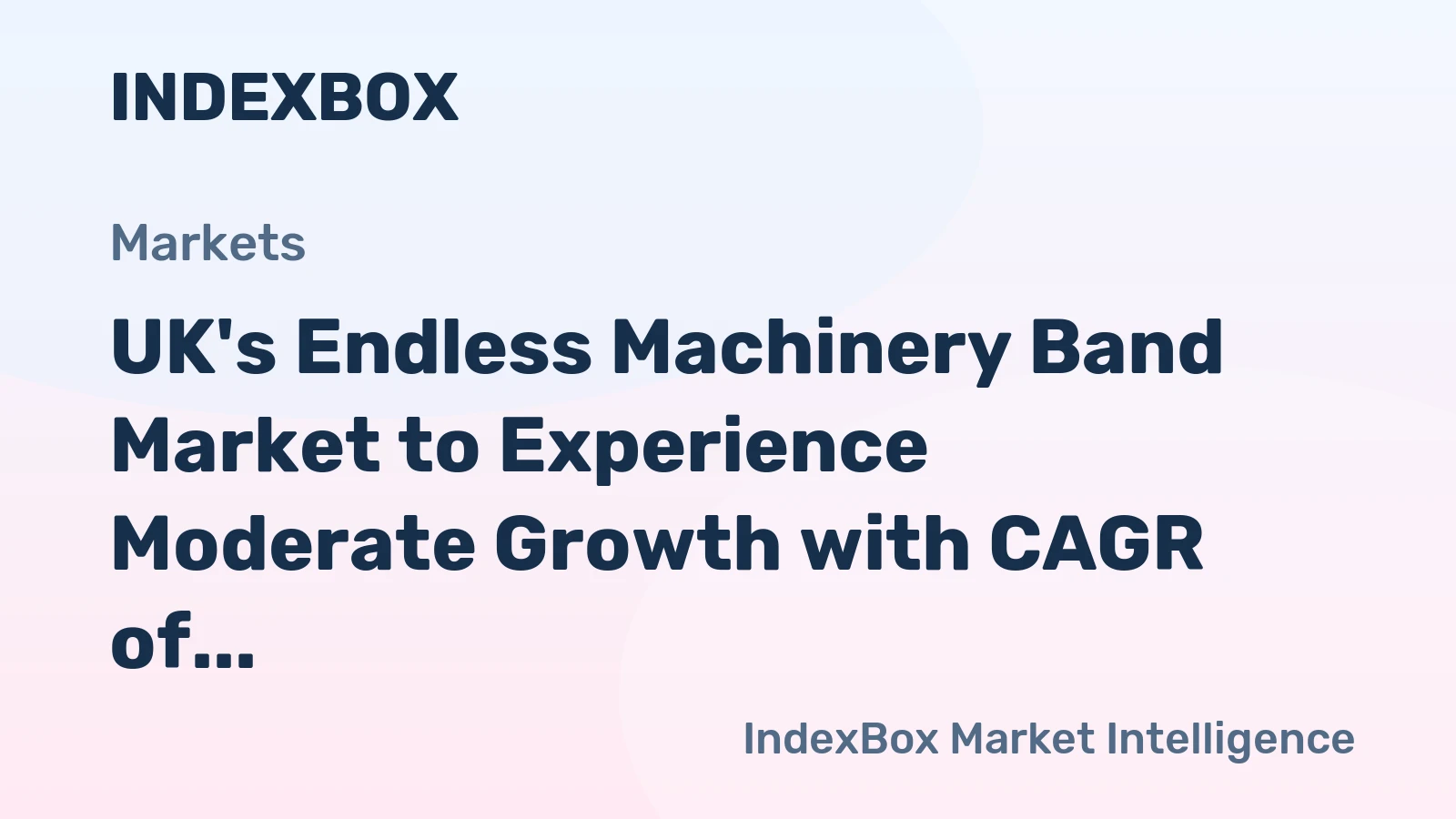UK's Endless Machinery Band Market to Experience Moderate Growth with CAGR of +3.1%
