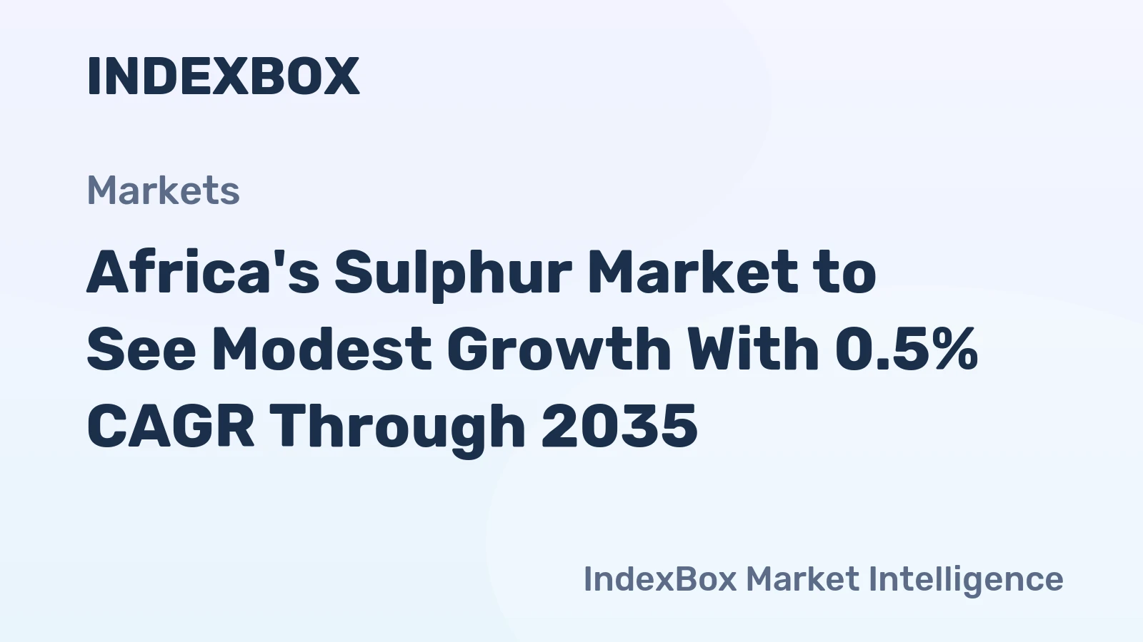 Africa's Sulphur Market to See Modest Growth With 0.5% CAGR Through 2035