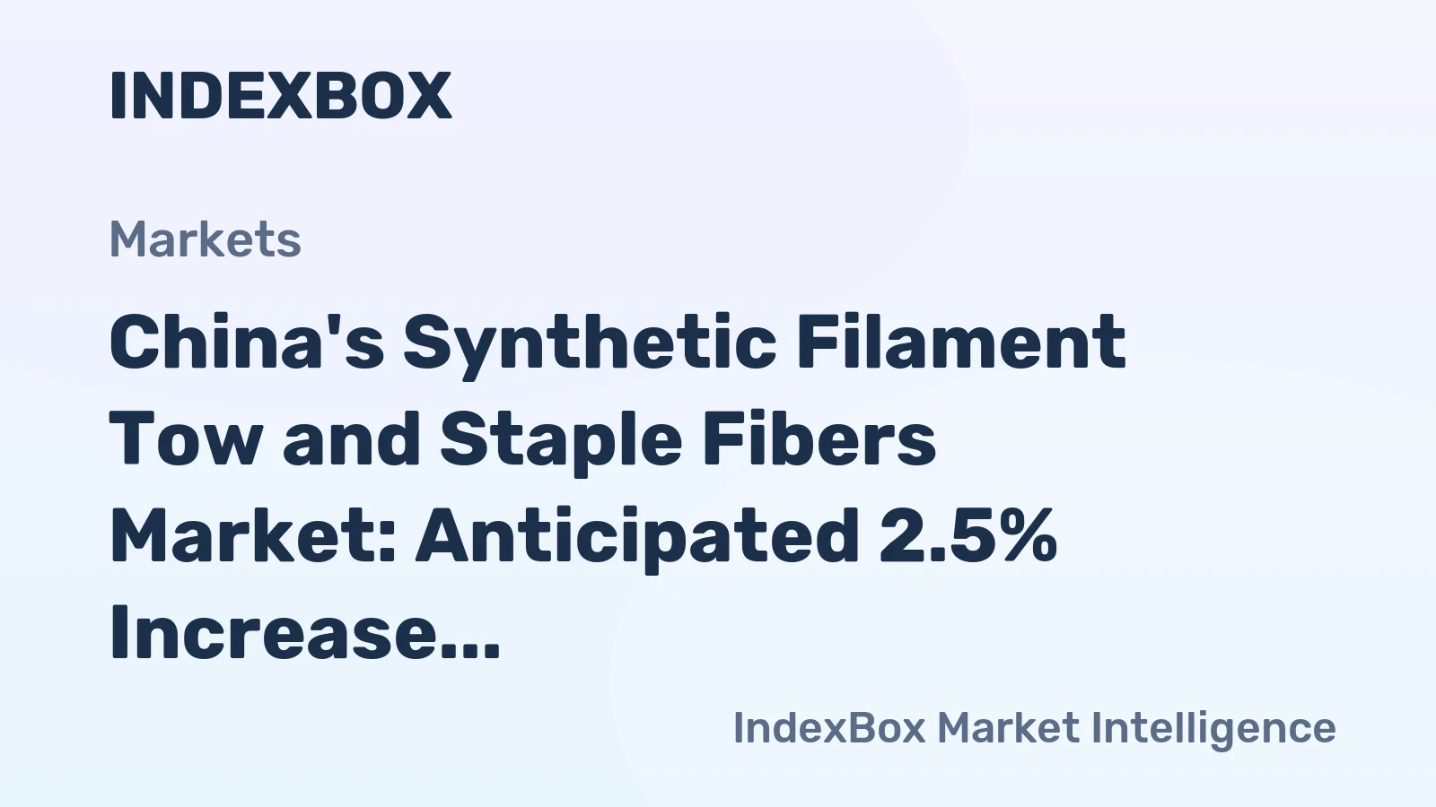 China's Synthetic Filament Tow and Staple Fibers Market: Anticipated 2.5% Increase in Volume and 2.6% Increase in Value Forecasted for 2024-2035