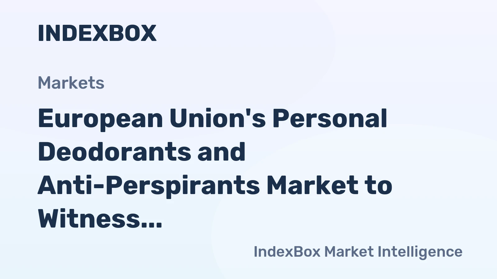 European Union's Personal Deodorants and Anti-Perspirants Market to Witness Steady Growth with CAGR of +0.6% from 2024 to 2035