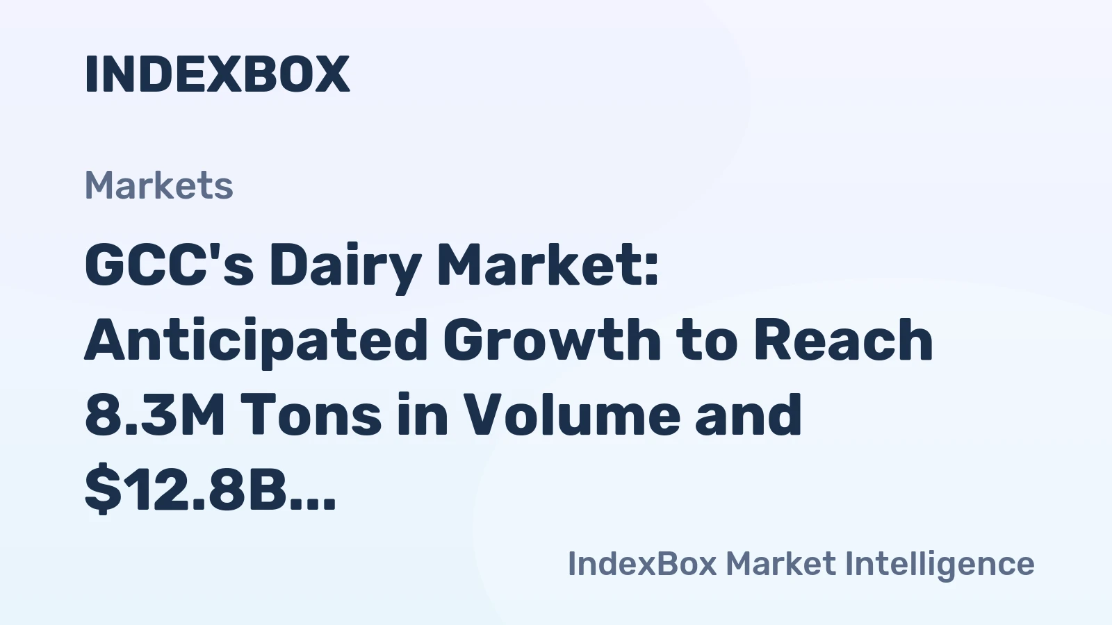 GCC's Dairy Market: Anticipated Growth to Reach 8.3M Tons in Volume and $12.8B in Value by 2035