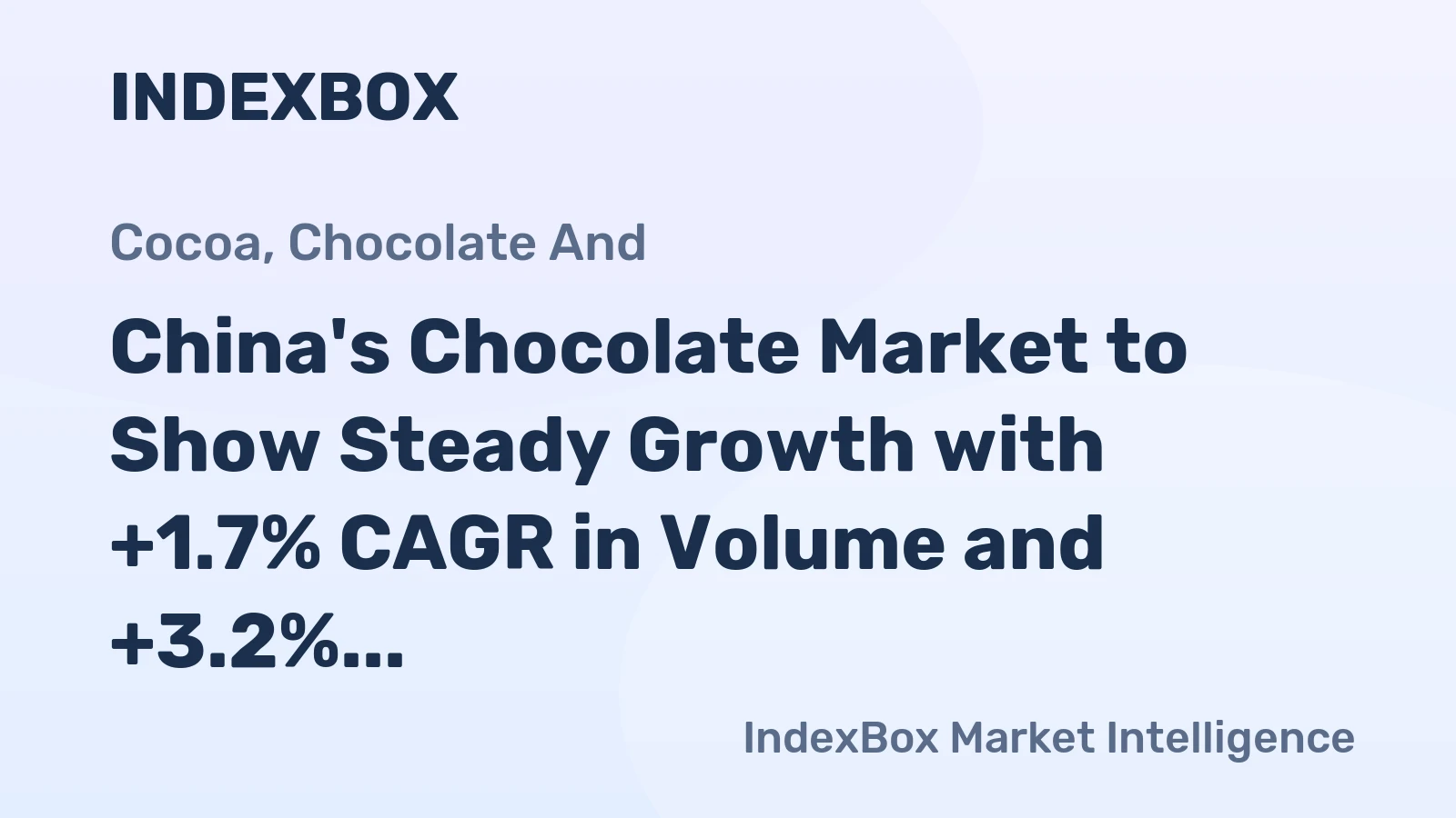 China's Chocolate Market to Show Steady Growth with +1.7% CAGR in Volume and +3.2% CAGR in Value from 2024 to 2035
