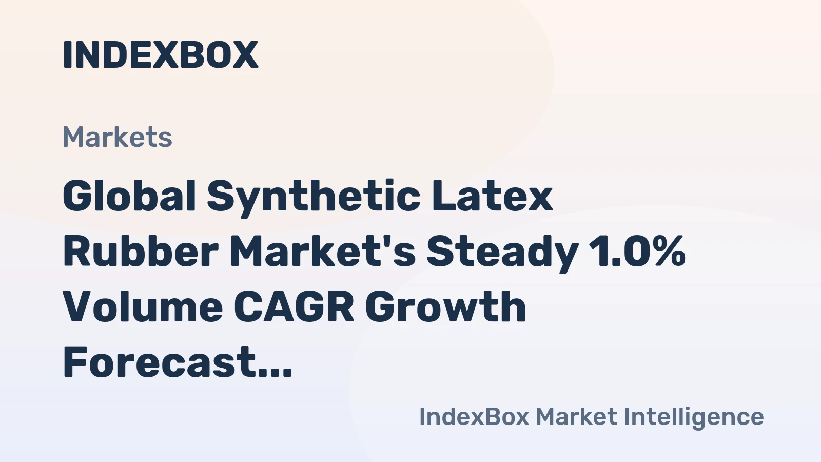 Global Synthetic Latex Rubber Market's Steady 1.0% Volume CAGR Growth Forecast to 2035