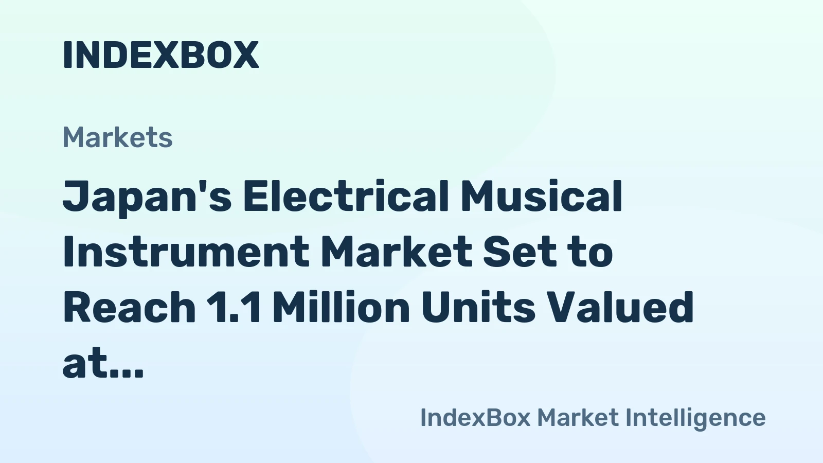 Japan's Electrical Musical Instrument Market Set to Reach 1.1 Million Units Valued at $205 Million