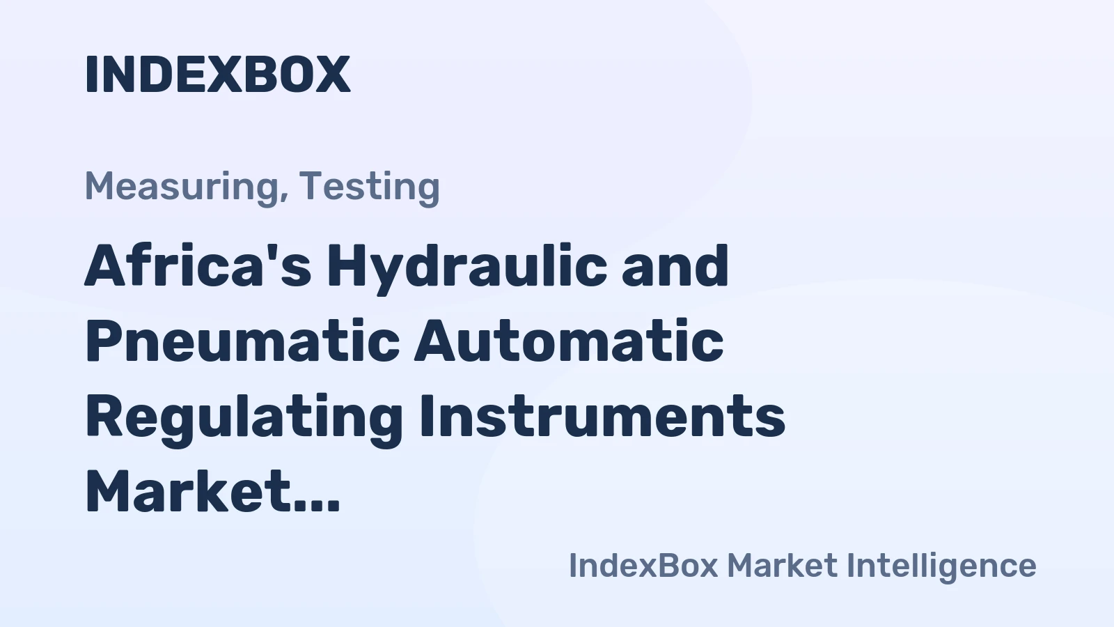 Africa's Hydraulic and Pneumatic Automatic Regulating Instruments Market to Witness Moderate Growth with CAGR of +2.2% through 2035