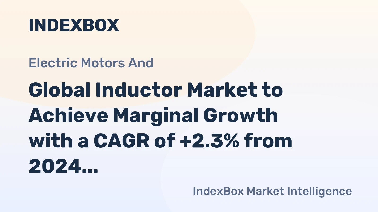 Global Inductor Market to Achieve Marginal Growth with a CAGR of +2.3% from 2024 to 2035