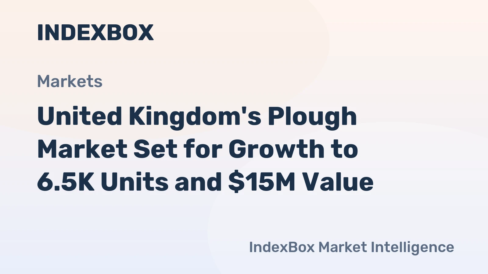 United Kingdom's Plough Market Set for Growth to 6.5K Units and $15M Value